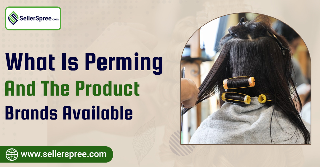 What is Perming and the product brands available | SellerSpree