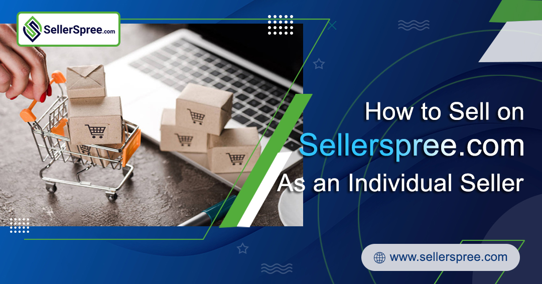 How to Sell on Sellerspree.com as an Individual Seller? SellerSpree