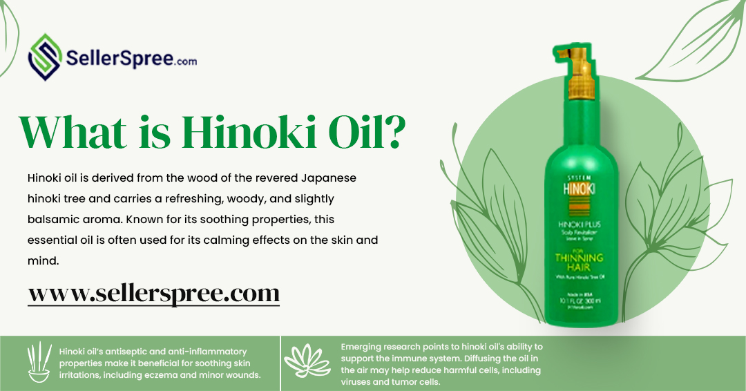 What is Hinoki Oil | SellerSpree